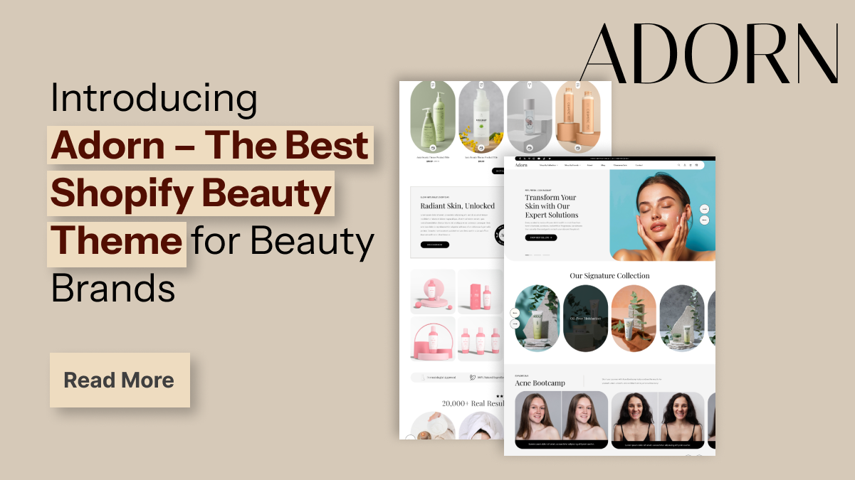 Introducing Adorn – The Best Shopify Beauty Theme for Beauty Brands