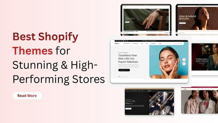 Best Shopify Themes for Stunning & High-Performing Stores