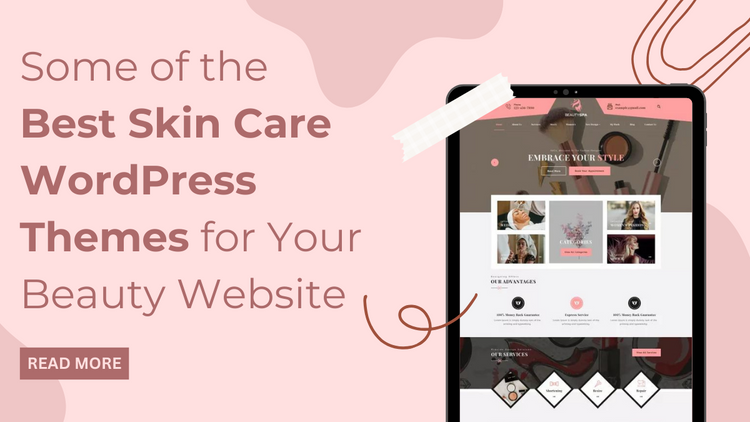 Some of Best Skin Care WordPress Themes for Beauty Website