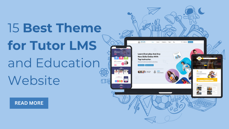 15 Best Theme for Tutor LMS and Education Website