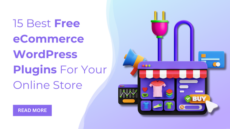 15 Best Free eCommerce WordPress Plugins For Online Store
