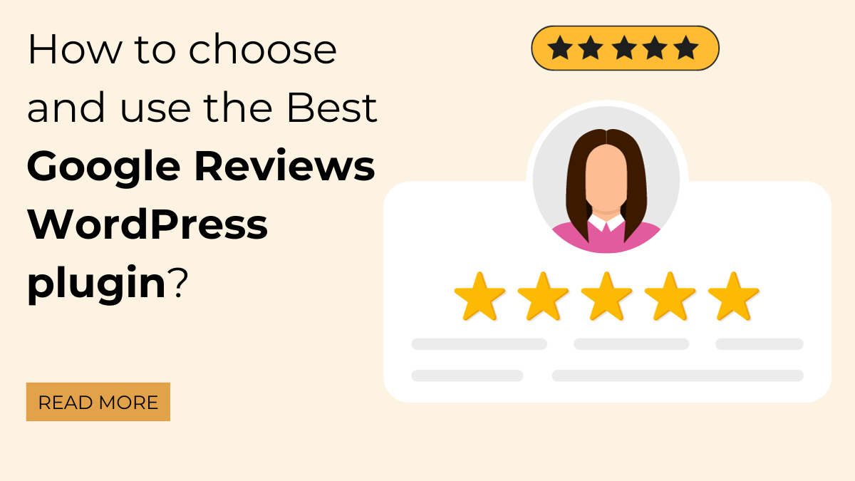 How To Choose The Best Google Reviews WordPress Plugin?