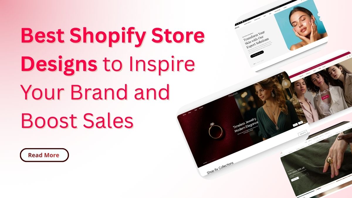 Best Shopify Store Designs to Inspire Your Brand and Boost Sales
