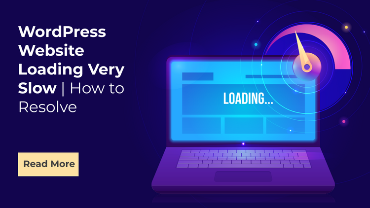 Wordpress Website Loading Very Slow How To Resolve